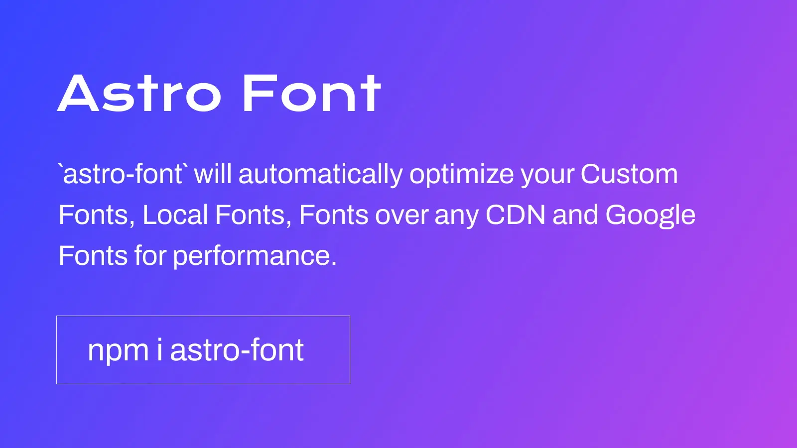 Optimize Fonts in Astro Apps with astro-font